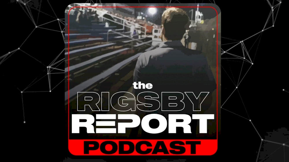 The Rigsby Report Podcast | FloRacing | Racing