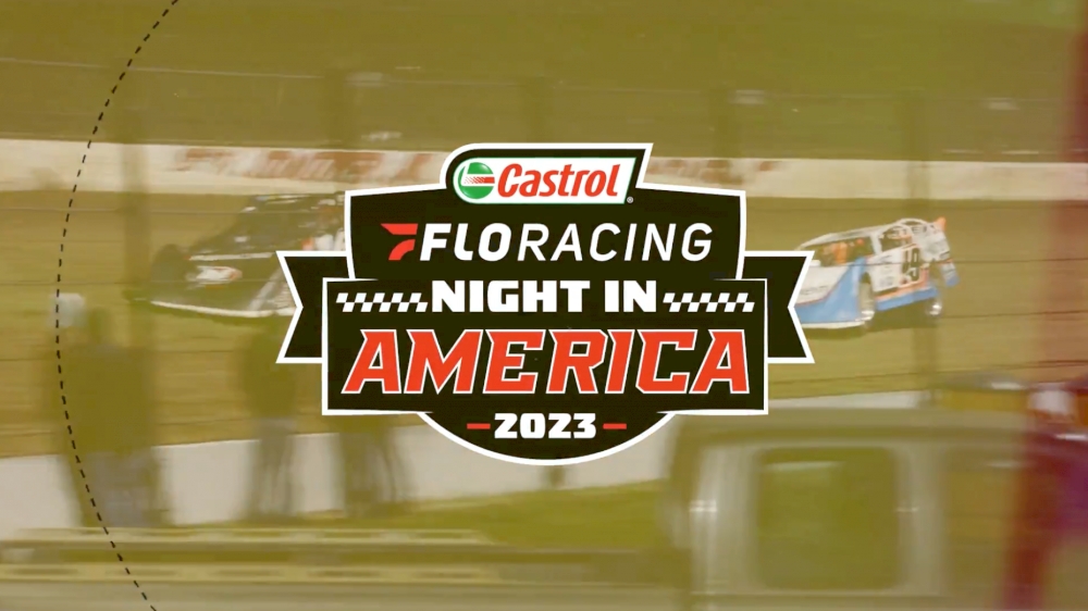 2023 Castrol FloRacing Night In America Coverage | FloRacing | Racing