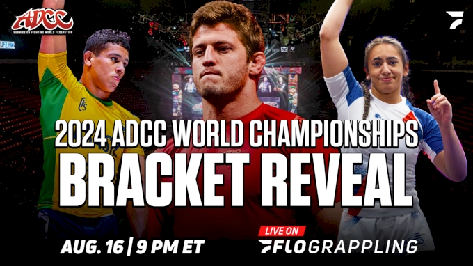 ADCC World Championship 2024 Brackets: Here Are The Brackets - FloGrappling