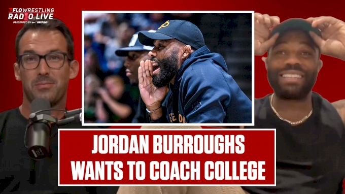 Why Jordan Burroughs Changed His Mind On Coaching College Wrestling