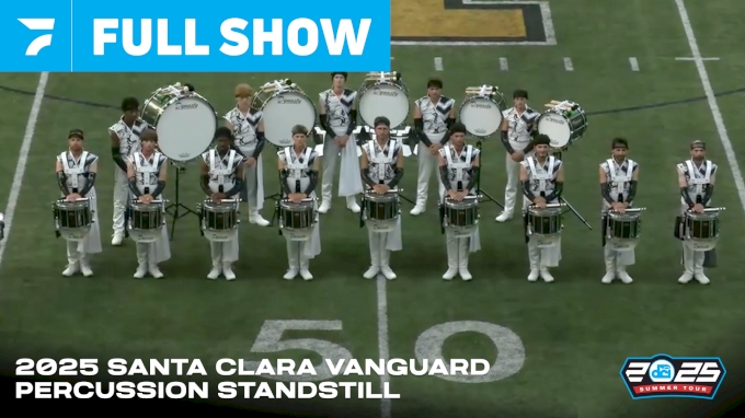 Santa Clara Vanguard 2025: "The aVANt-Guard" Percussion Standstill Run ...