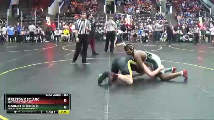 220 lbs Quarterfinal - Preston DeClark, U.P. Power Wrestling vs Garnet Cheeks Iii, Dream Team ...