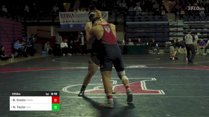 285 lbs Quarterfinal - Ben Goldin, Pennsylvania vs Nathan Taylor, Lehigh